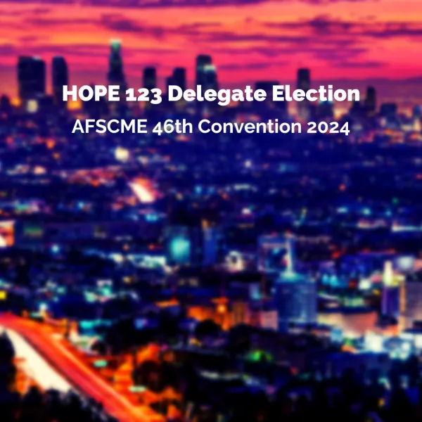 HOPE 2024 Convention Delegates Election | HOPE AFSCME Local 123